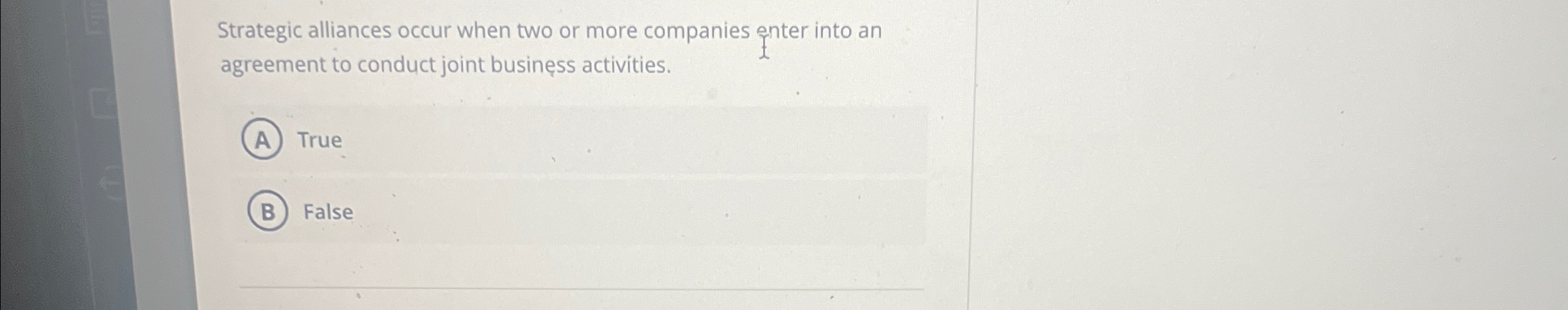 Solved Strategic alliances occur when two or more companies | Chegg.com