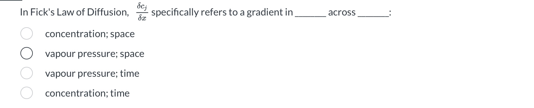 [Solved]: In Fick's Law of Diffusion, ( delta c_(j))/( d