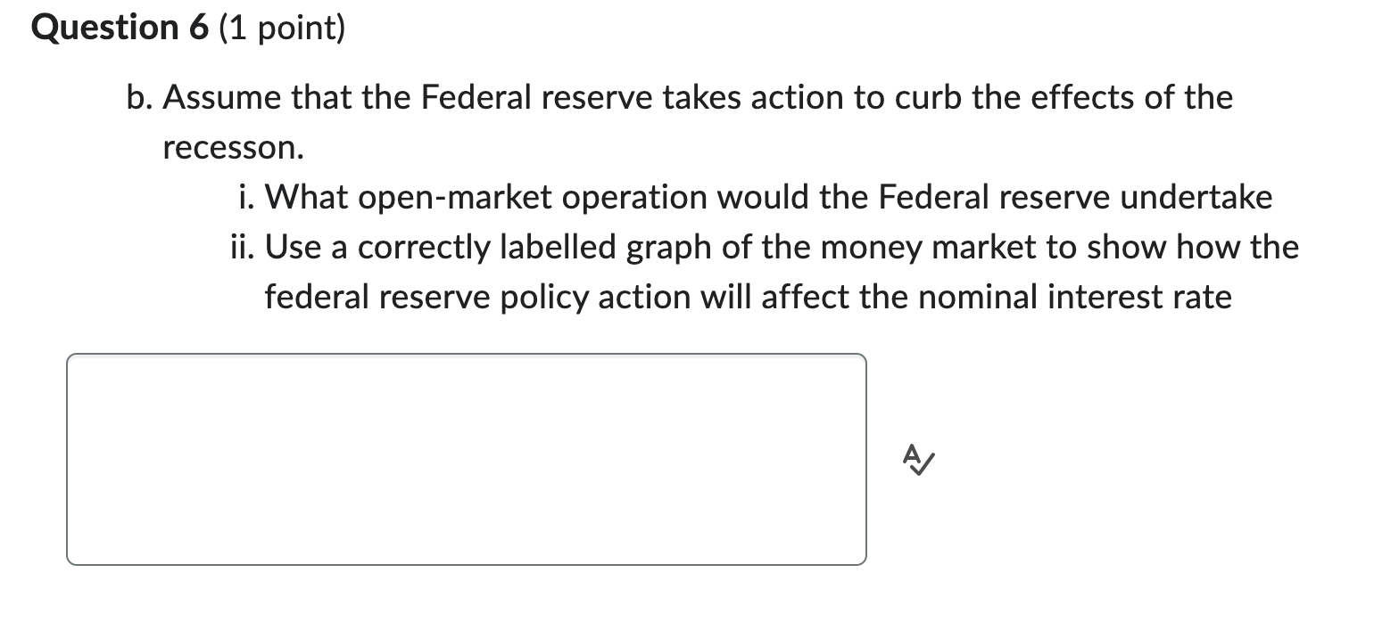 Solved Question 6 (1 ﻿point)b. ﻿Assume that the Federal | Chegg.com