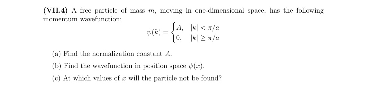 Solved (VII.4) ﻿A free particle of mass m, ﻿moving in | Chegg.com