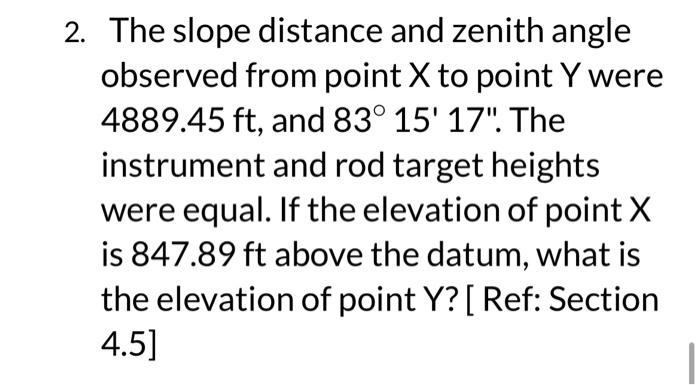 Solved 2. The slope distance and zenith angle observed from | Chegg.com
