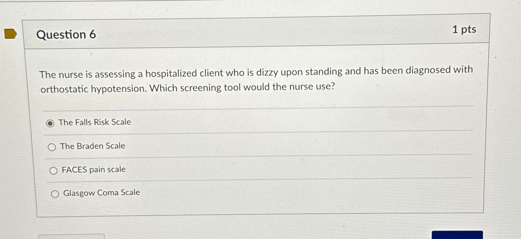 Solved Question 61 ﻿ptsThe nurse is assessing a hospitalized | Chegg.com