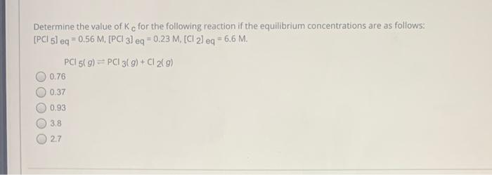 Solved Determine the value of Ke for the following reaction | Chegg.com