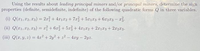 Solved Using the results about leading principal minors | Chegg.com