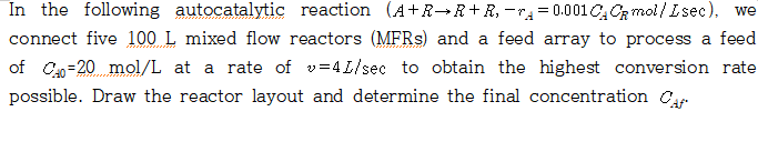 Solved In the following autocatalytic reaction, weconnect | Chegg.com