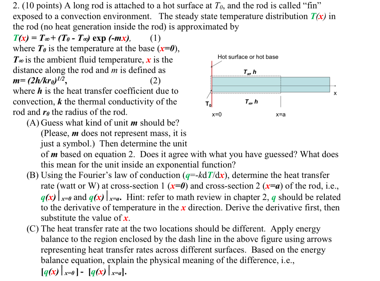 Solved (10 ﻿points) ﻿A long rod is attached to a hot surface | Chegg.com