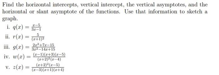Solved Find the horizontal intercepts, vertical intercept, | Chegg.com