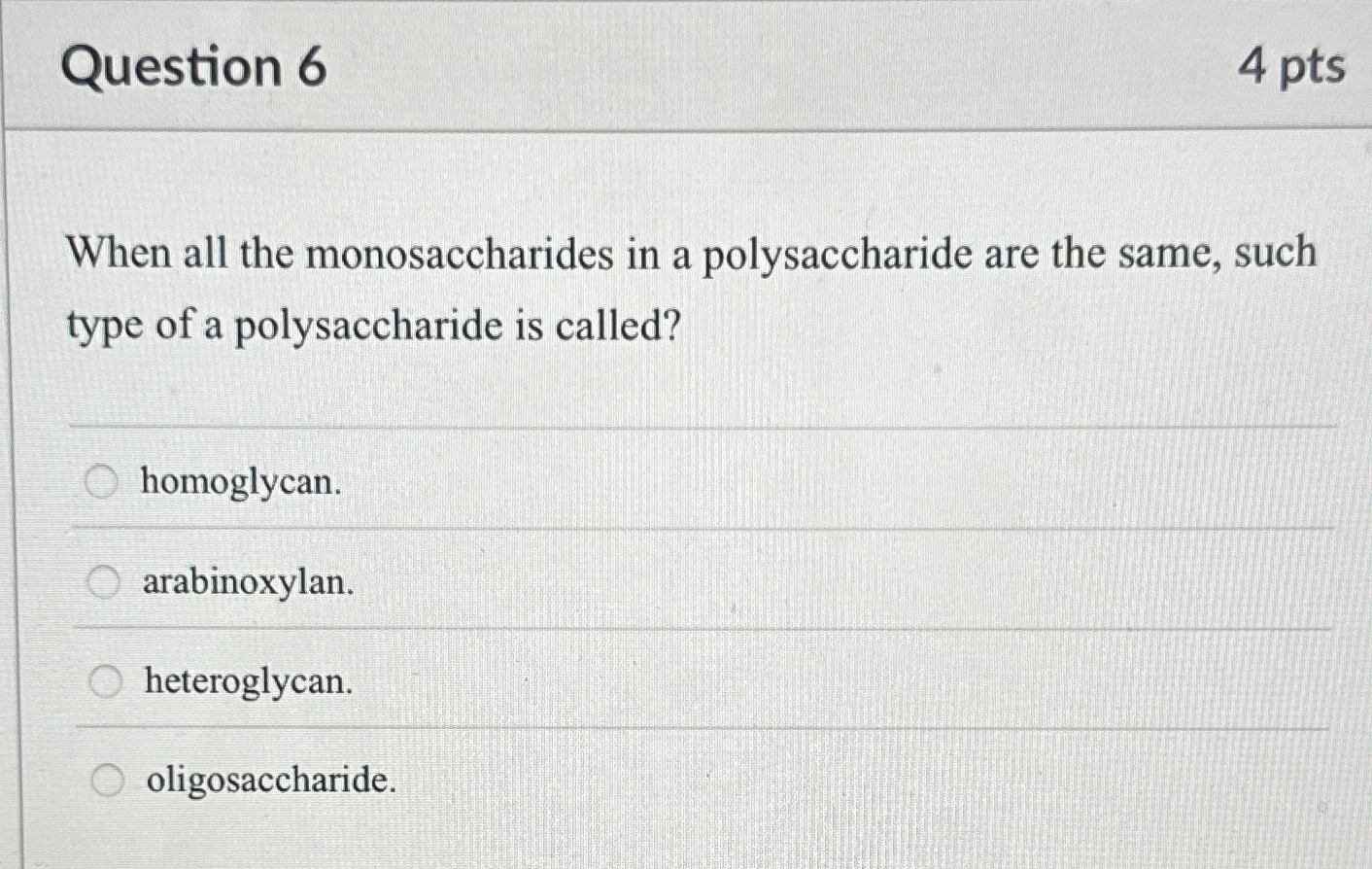 Solved Question 6When all the monosaccharides in a | Chegg.com