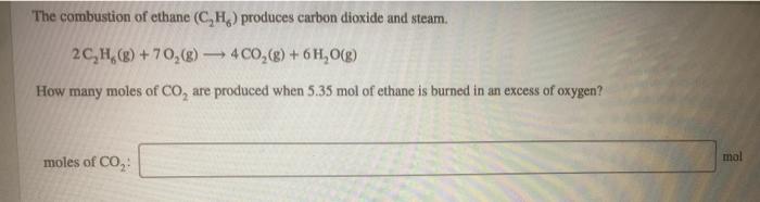 Solved The combustion of ethane (CH) produces carbon dioxide | Chegg.com