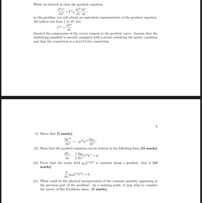 Solved While we derived in class the geodesic equation dr dr | Chegg.com
