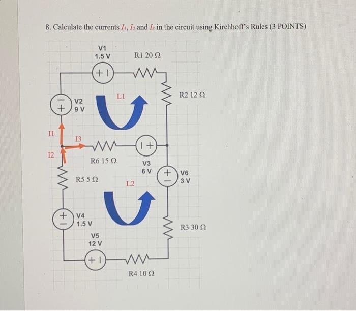Solved 8. Calculate the currents I1,I2 and I3 in the circuit | Chegg.com