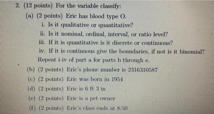 Solved 2. (12 points) For the variable classify: (a) (2 | Chegg.com