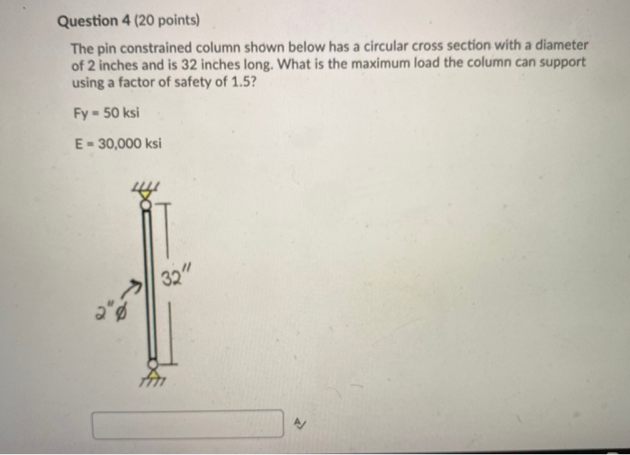 Solved Question 4 (20 points) The pin constrained column | Chegg.com