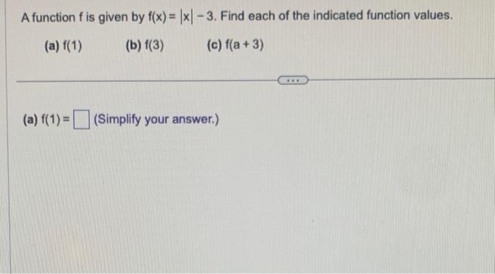 Solved A function f is given by f(x)=∣x∣−3. Find each of the | Chegg.com