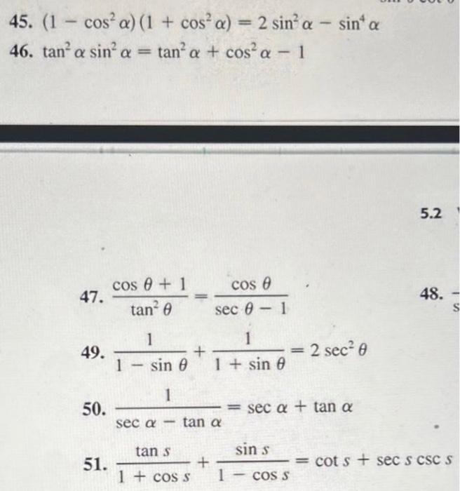 Solved 45. (1−cos2α)(1+cos2α)=2sin2α−sin4α 46. | Chegg.com