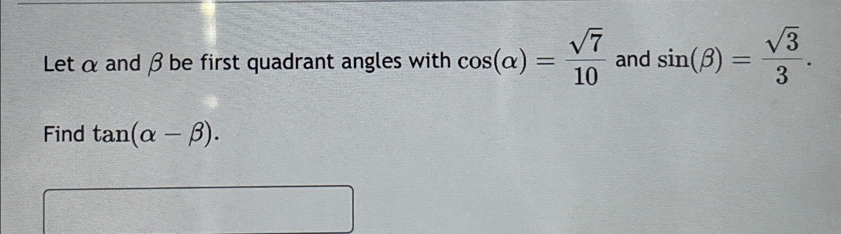 Solved Let α ﻿and β ﻿be first quadrant angles with | Chegg.com