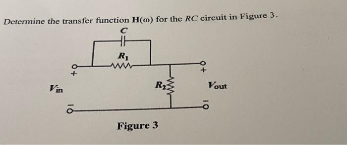 Solved Determine the transfer function H(ω) for the RC | Chegg.com