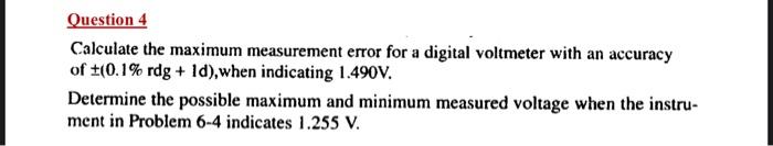 Question 4 Calculate the maximum measurement error | Chegg.com