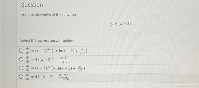 Solved Question Find the derivative of the function Select | Chegg.com