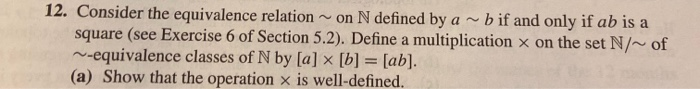 Solved 12. Consider the equivalence relation on N defined by | Chegg.com