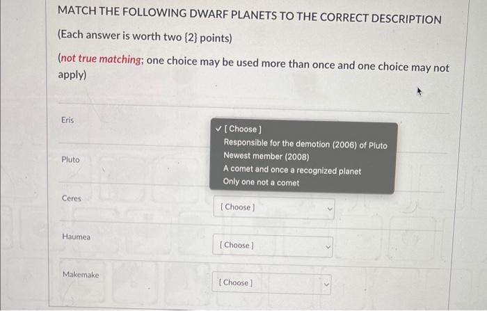 Solved MATCH THE FOLLOWING DWARF PLANETS TO THE CORRECT | Chegg.com
