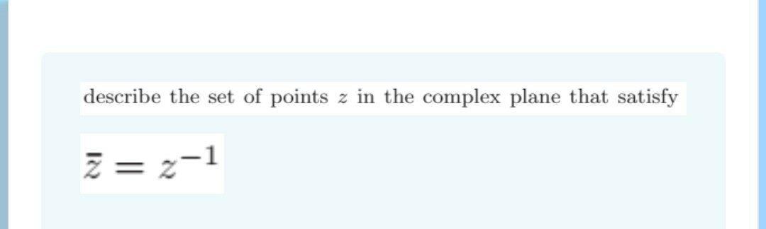 Solved describe the set of points z in the complex plane | Chegg.com