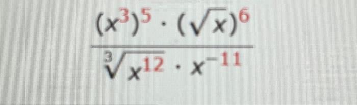 Solved 3x12⋅x−11(x3)5⋅(x)6 | Chegg.com