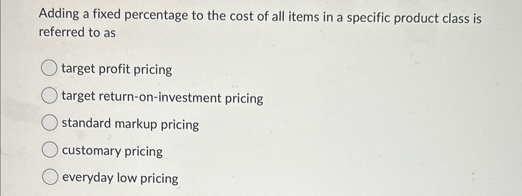 Solved Adding a fixed percentage to the cost of all items in | Chegg.com