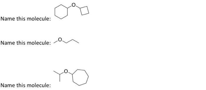 Solved Name this molecule: Name this molecule: Name this | Chegg.com