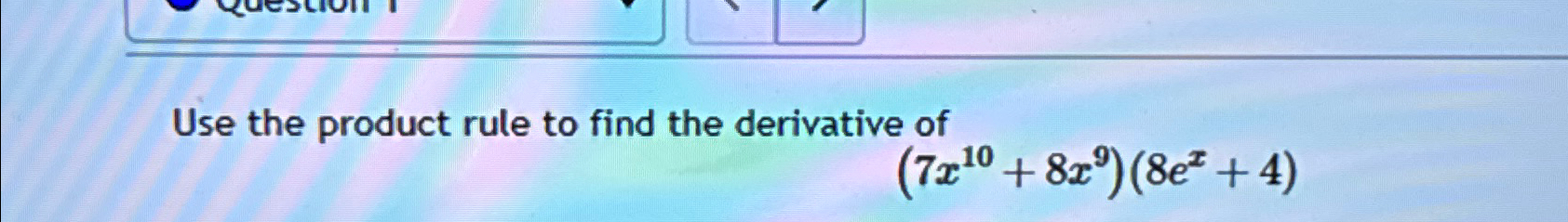 Solved Use the product rule to find the derivative | Chegg.com