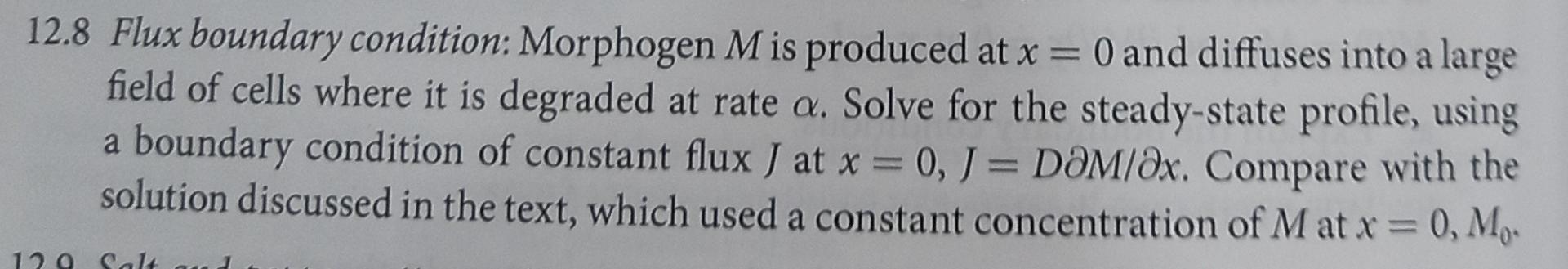 12.8 Flux boundary condition: Morphogen M is produced | Chegg.com