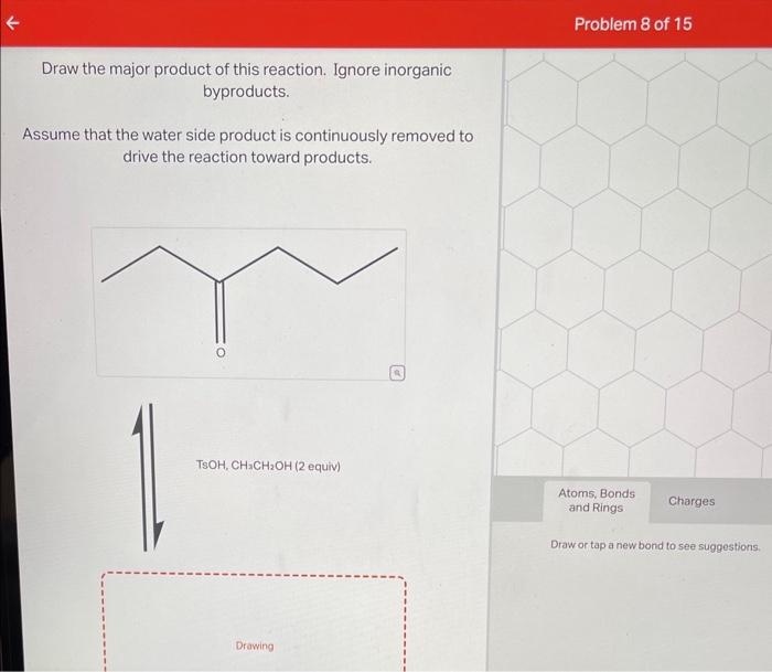 Solved Problem 6 of 15 Draw the major product of this | Chegg.com