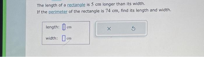Solved The length of a rectangle is 5 cm longer than its | Chegg.com