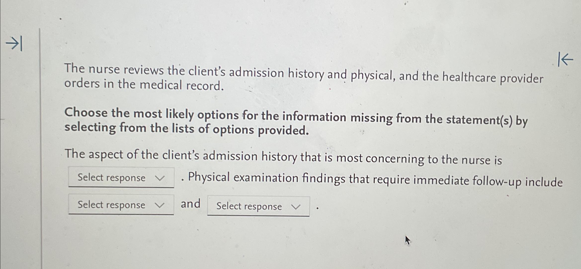 Solved The nurse reviews the client's admission history and | Chegg.com