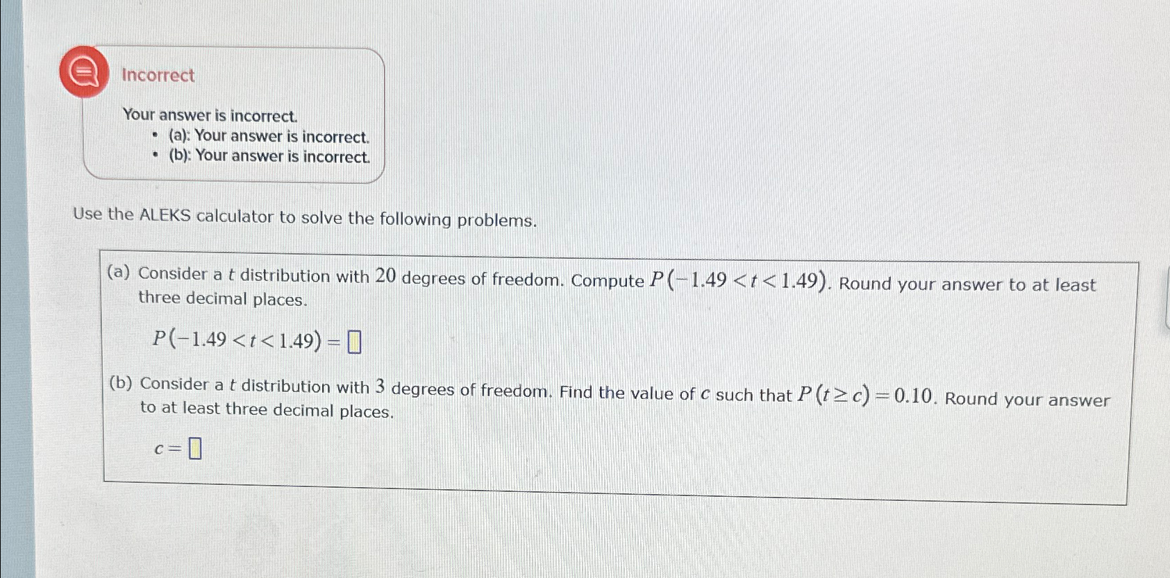 Solved IncorrectYour answer is incorrect.(a): Your answer is | Chegg.com
