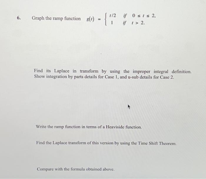 Solved Graph the ramp function g(t)={t/21 if 0≤t≤2 if t>2 | Chegg.com