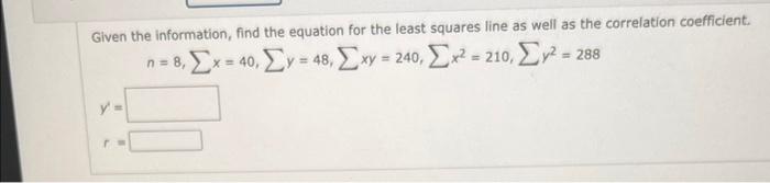 Solved Given the information, find the equation for the | Chegg.com