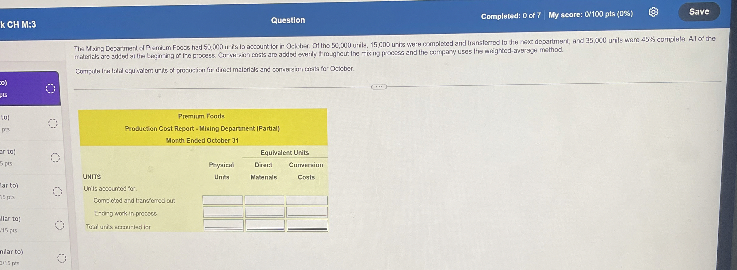 Solved materials are added at the beginning of the process. | Chegg.com