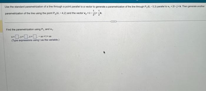 Solved Use The Standard Parametrization Of A Line Through A