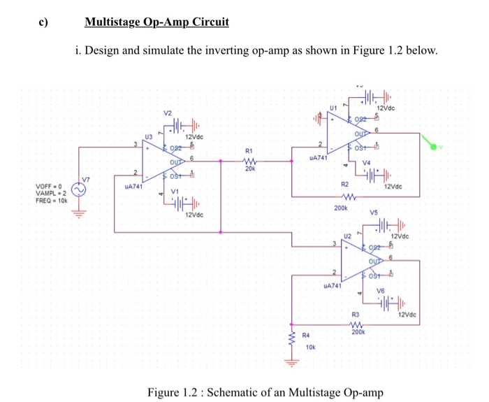 c) Multistage Op-Amp Circuit i. Design and simulate | Chegg.com
