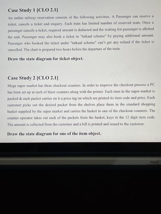 Solved Case Study 1 [CLO 2.1] Draw the state diagram for | Chegg.com