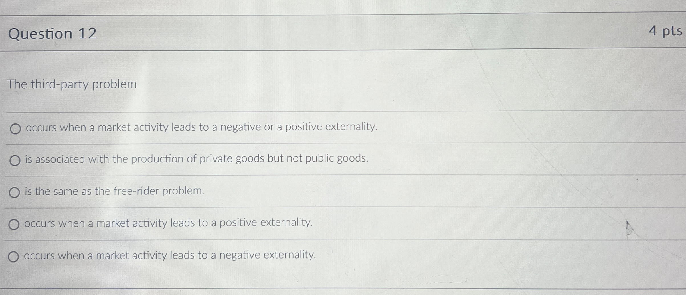 Solved Question 124 ﻿ptsThe third-party problemoccurs when a | Chegg.com
