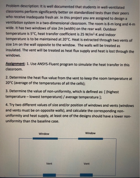 Solved need the software ansys-fluent in order to complete | Chegg.com