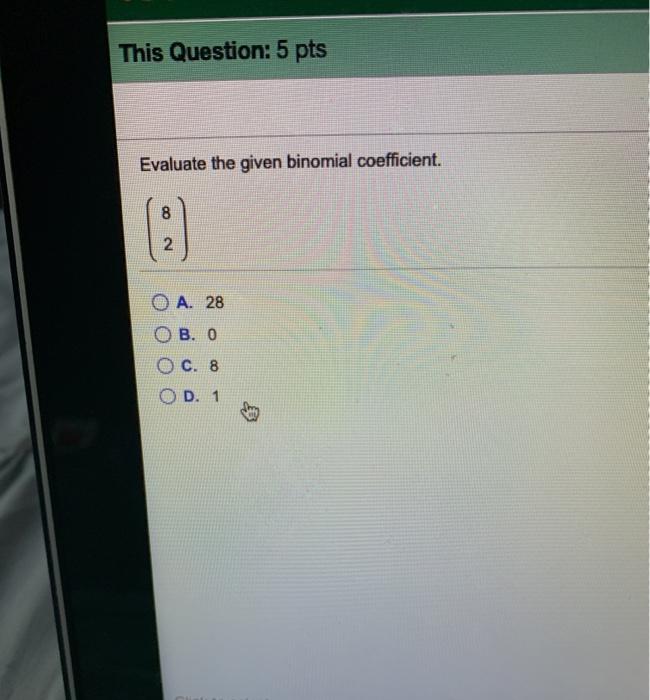 Solved This Question: 5 pts Evaluate the given binomial | Chegg.com