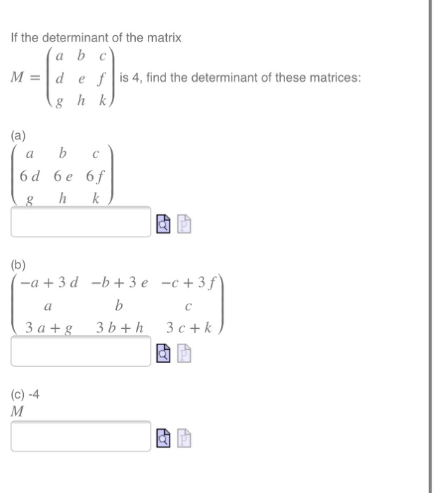 Solved If the determinant of the matrix (a b c M = d e f is | Chegg.com