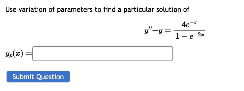 Solved Use variation of parameters to find a particular | Chegg.com