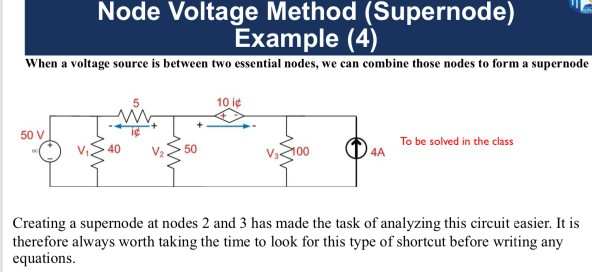 Solved Node Voltage Method (Supernode) Example (4) When a | Chegg.com
