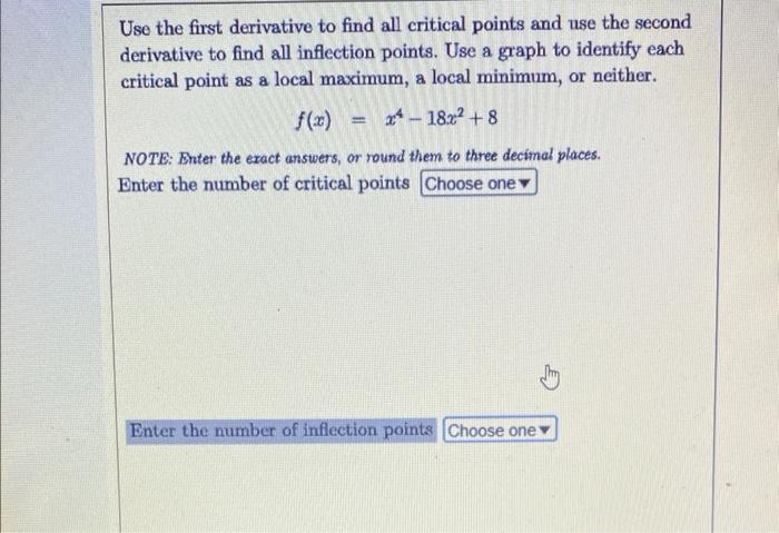 Solved Use The First Derivative To Find All Critical Points