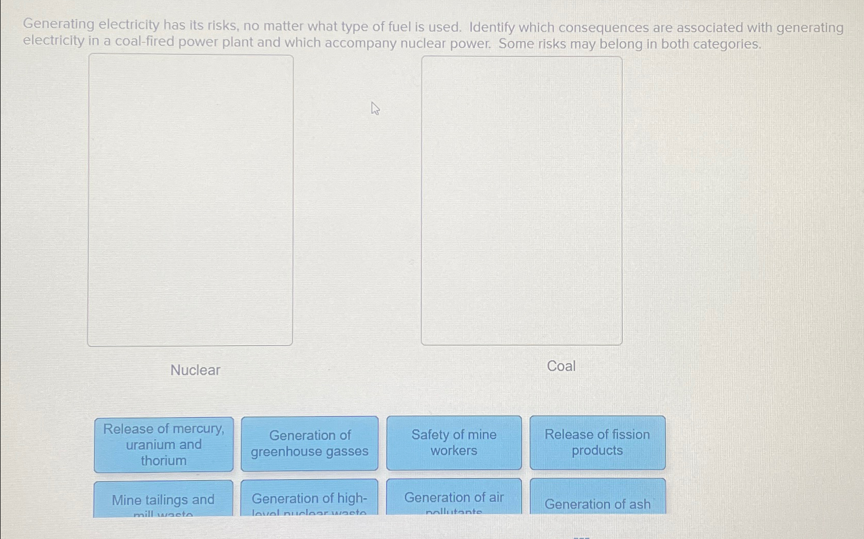 Solved Generating electricity has its risks, no matter what | Chegg.com