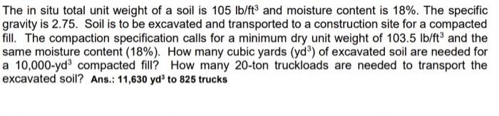 Solved The in situ total unit weight of a soil is 105lb/ft3 | Chegg.com